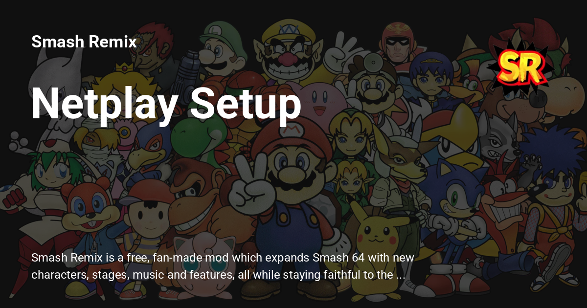 Netplay Setup - Smash Remix